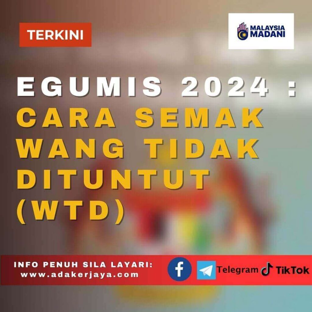 eGUMIS 2024 : Cara Semak Wang Tidak Dituntut (WTD) eGUMIS 2024 : Cara Semak Wang Tidak Dituntut (WTD)